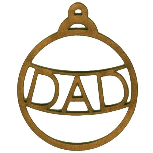 Dad - Round Christmas Word MDF Bauble